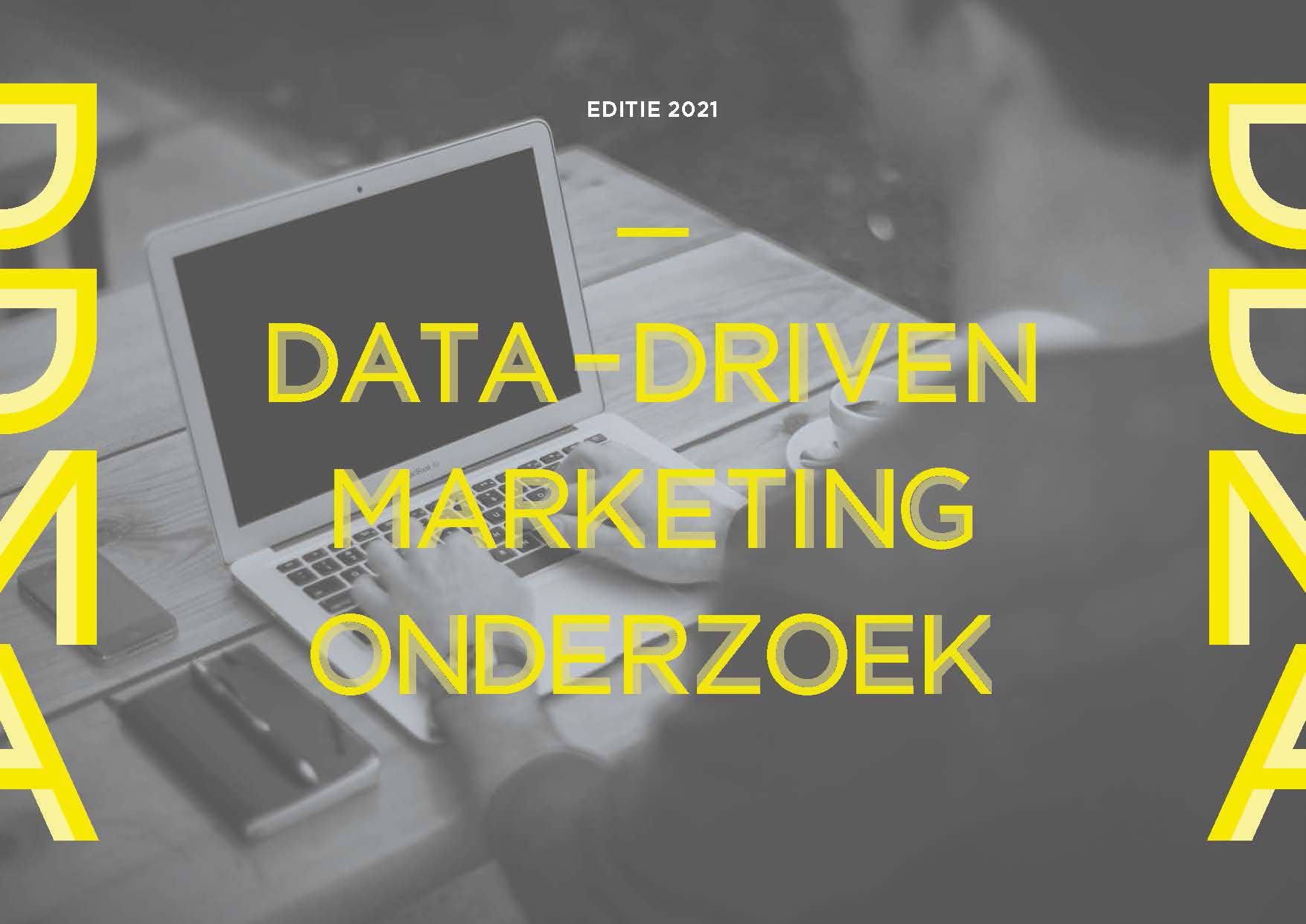 Data-Driven Marketing Onderzoek 2021: Meer inzicht in klantreis, maar ...